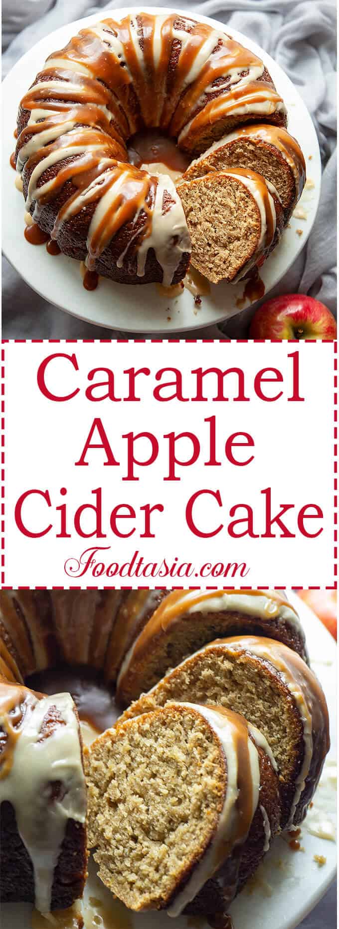 Triple Glazed Caramel Apple Cider Cake | Foodtasia